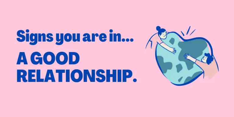 15 Early Signs Of A Good Relationship • Signs You Are...