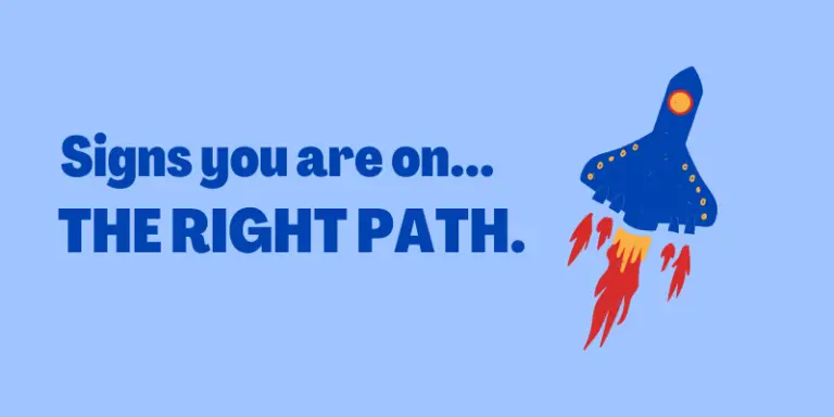 11 Signs You're On The Right Path In Life • Signs You Are...