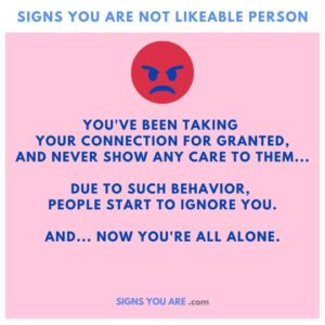 14 Signs You Are Not Likeable Person (Nobody Want To Be With You ...