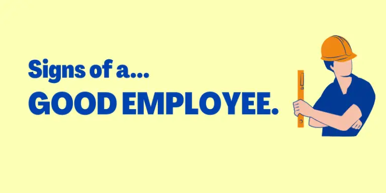 12 Top Signs Of A Good Employee That Contributes Well • Signs You Are...