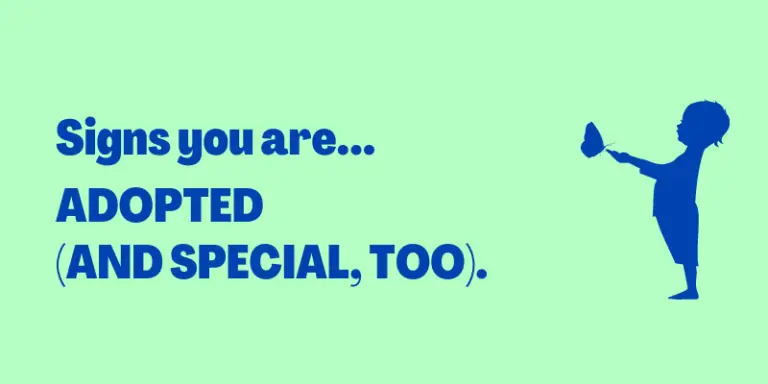 10 Signs You're Adopted (By A Blessed Parents & A Loving Family ...
