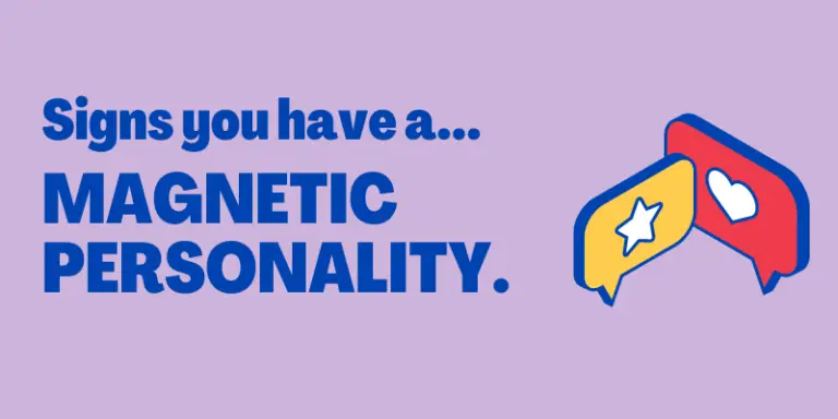 11 Signs Of A Magnetic Personality (That Brings You Attentions ...