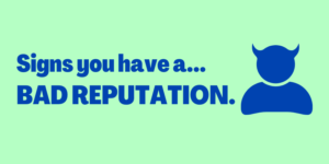 9 Signs You Have A Bad Reputation (But, You Don't Feel It) • Signs You ...