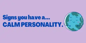 18 Signs You Have A Calm Personality • Signs You Are...