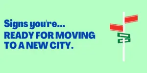 17 Signs You Are Ready For Moving To A New City • Signs You Are...