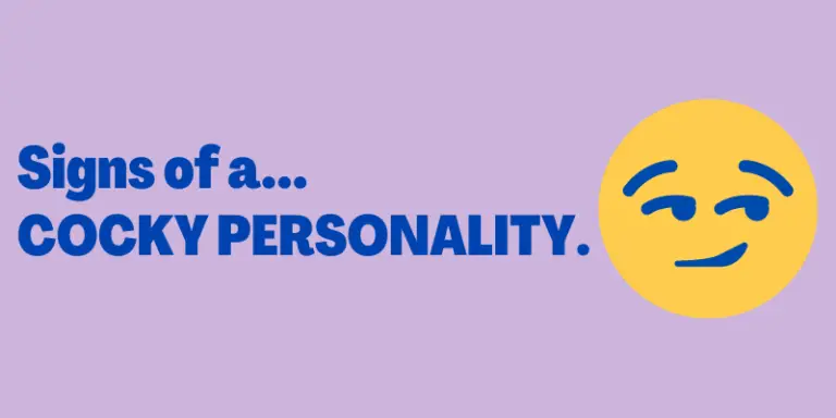 16 Signs Of A Cocky Personality (Find, Is It You Or Someone Else ...