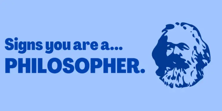 16 Signs You're A Philosopher (Or, Becoming The One!) • Signs You Are...