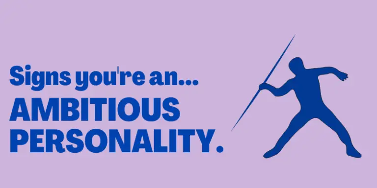 14 Signs You’re An Ambitious Personality • Signs You Are...