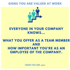 12 Signs You Are Valued At Work (By Your Boss And Company) • Signs You ...