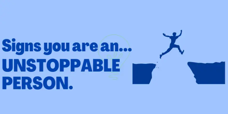16 Signs You Are An Unstoppable Person • Signs You Are...