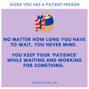 12 Signs You Are A Patient Person • Signs You Are...