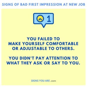 6 Signs Of Bad First Impression At New Job • Signs You Are...