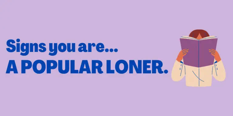 12 Signs You're A Popular Loner • Signs You Are...