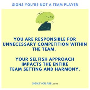 17 Signs You're Not A Team Player • Signs You Are...