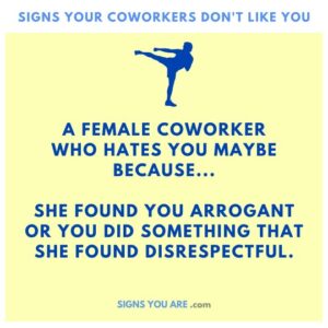 17 Signs Your Coworkers Don't Like You • Signs You Are...
